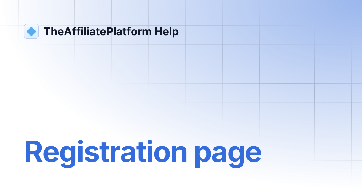 Registration page | TheAffiliatePlatform Help