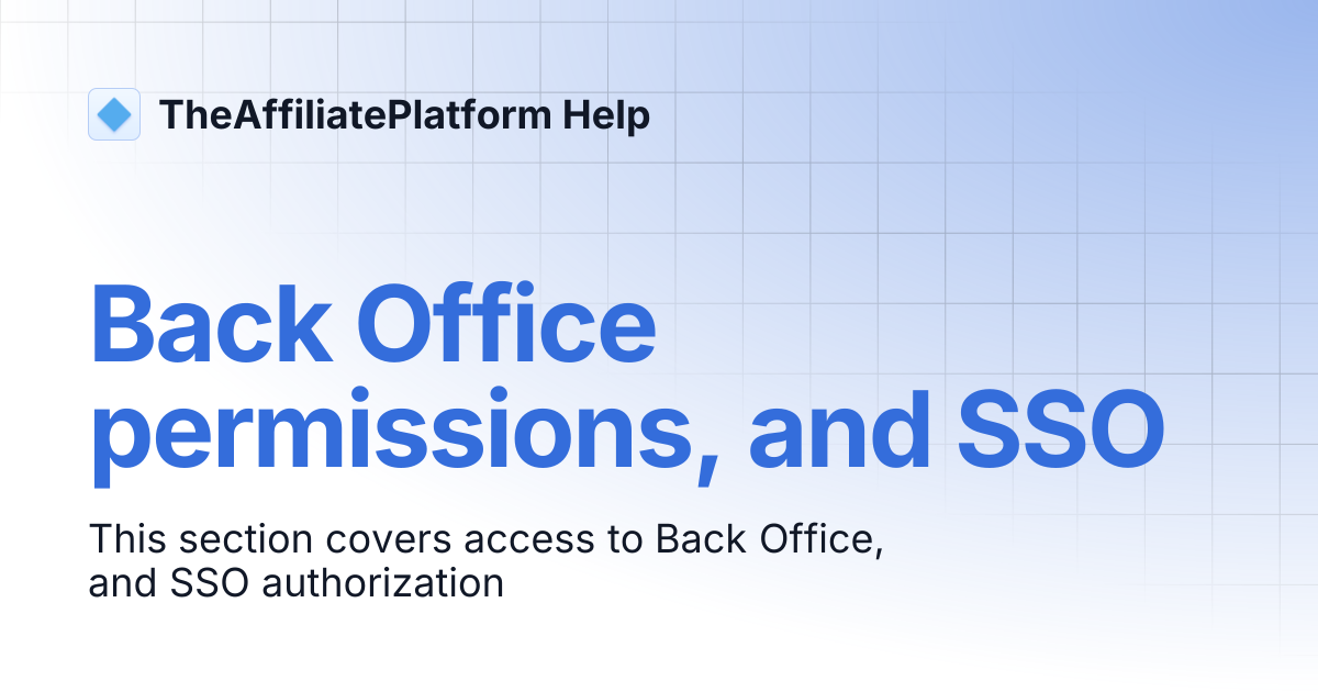 Back Office permissions, and SSO | TheAffiliatePlatform Help