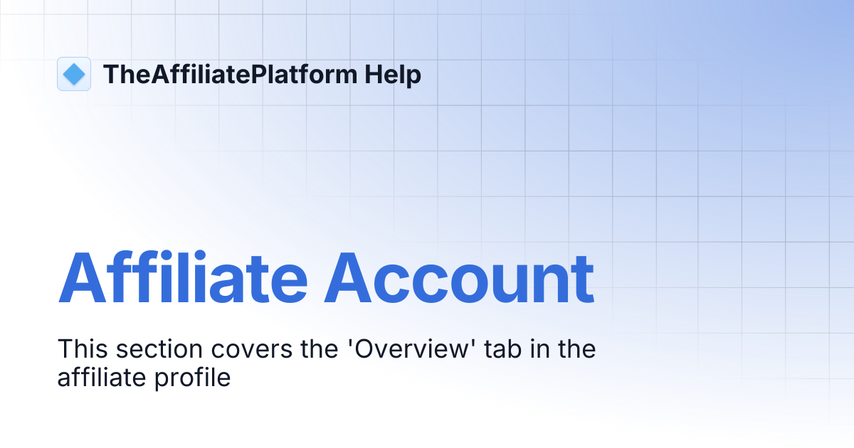 Affiliate Account | TheAffiliatePlatform Help